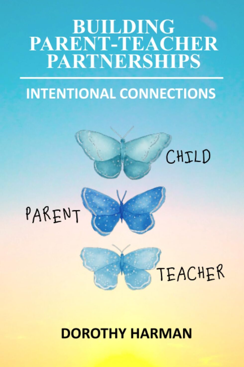 Book Review: Intentional Connections – Building Parent Teacher ...